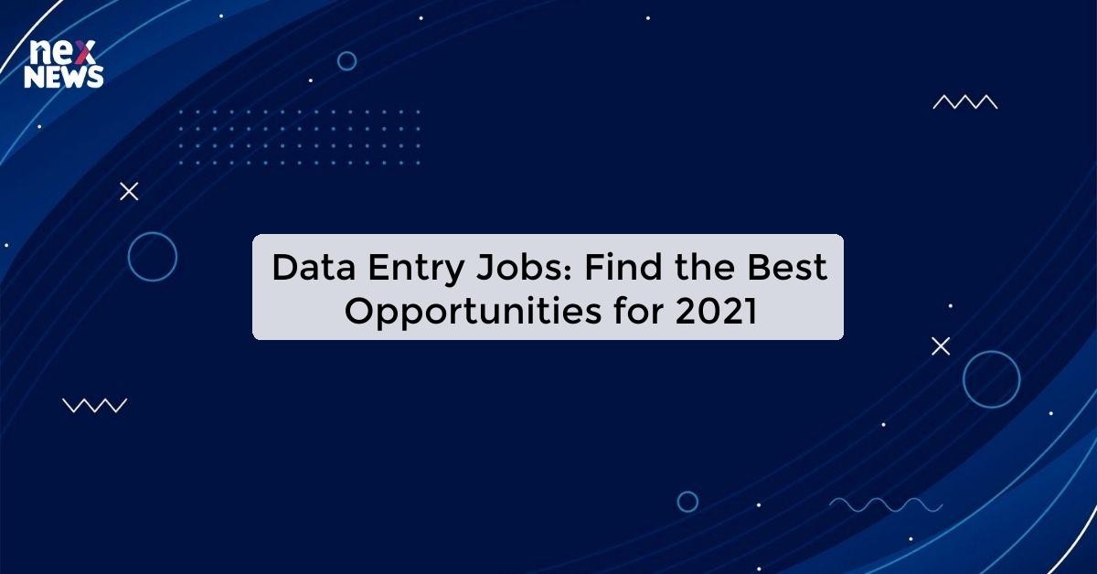 Data Entry Jobs: Find Lucrative Opportunities for Data Entry Work