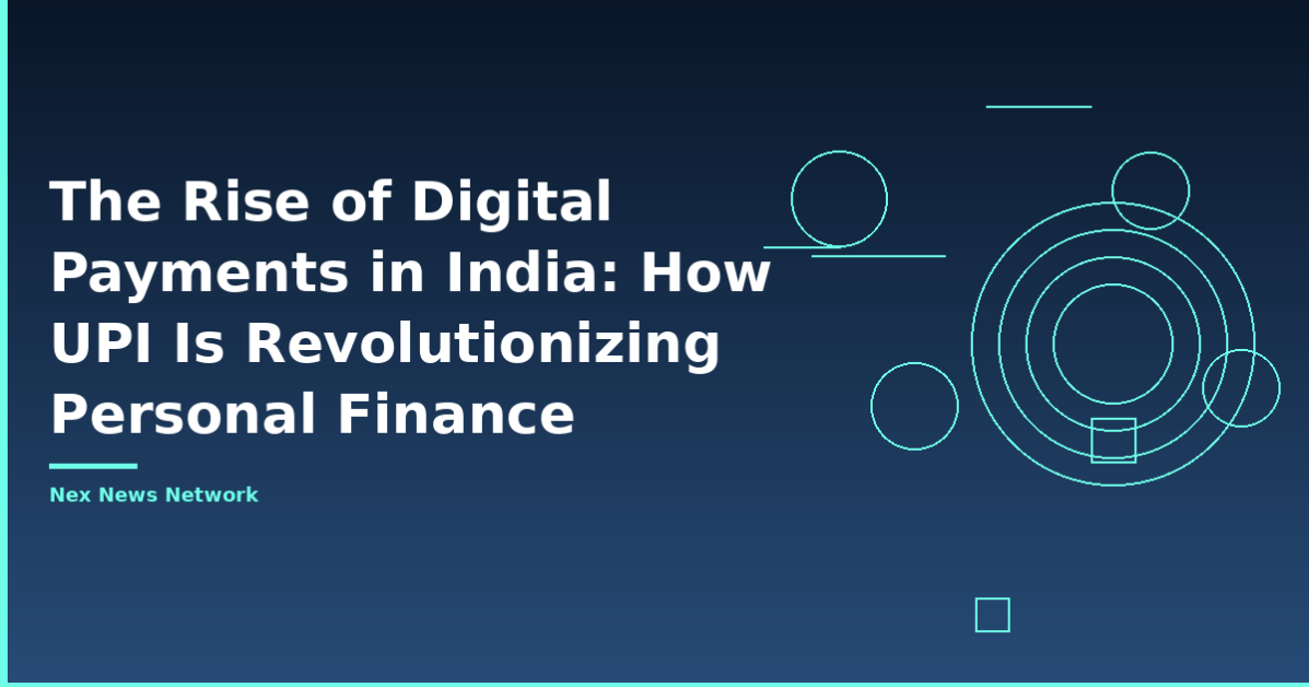 UPI Digital Payments Revolution India 2026 | How UPI Changes Personal ...